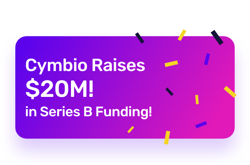 CYMBIO RAISES $20M IN SERIES B FUNDING!