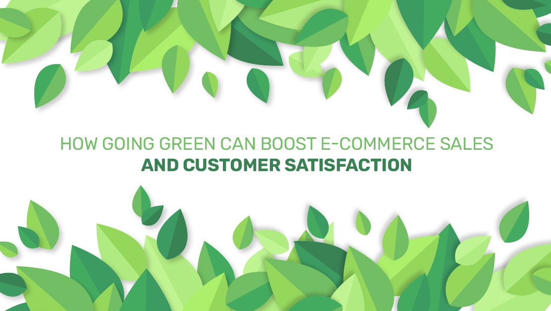 How Going Green Can Boost eCommerce Sales